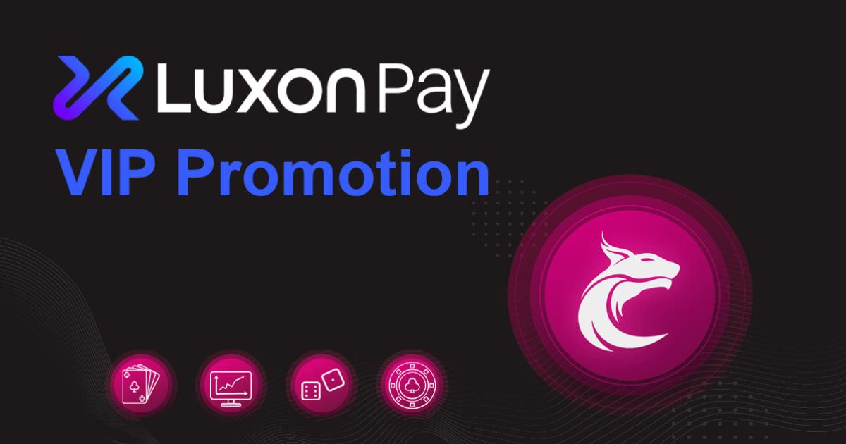 Luxonpay VIP Promotion - Prolonged (promotion ended) • eWallet-Optimizer